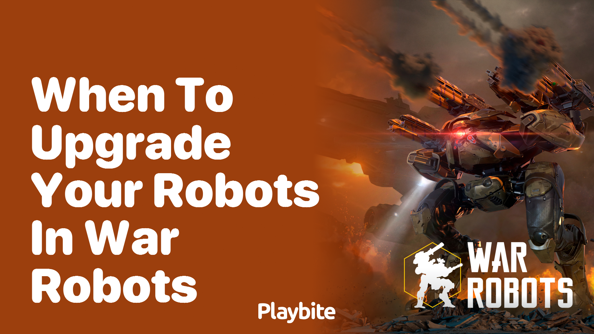 When to Upgrade Your Robots in War Robots: A Quick Guide - Playbite