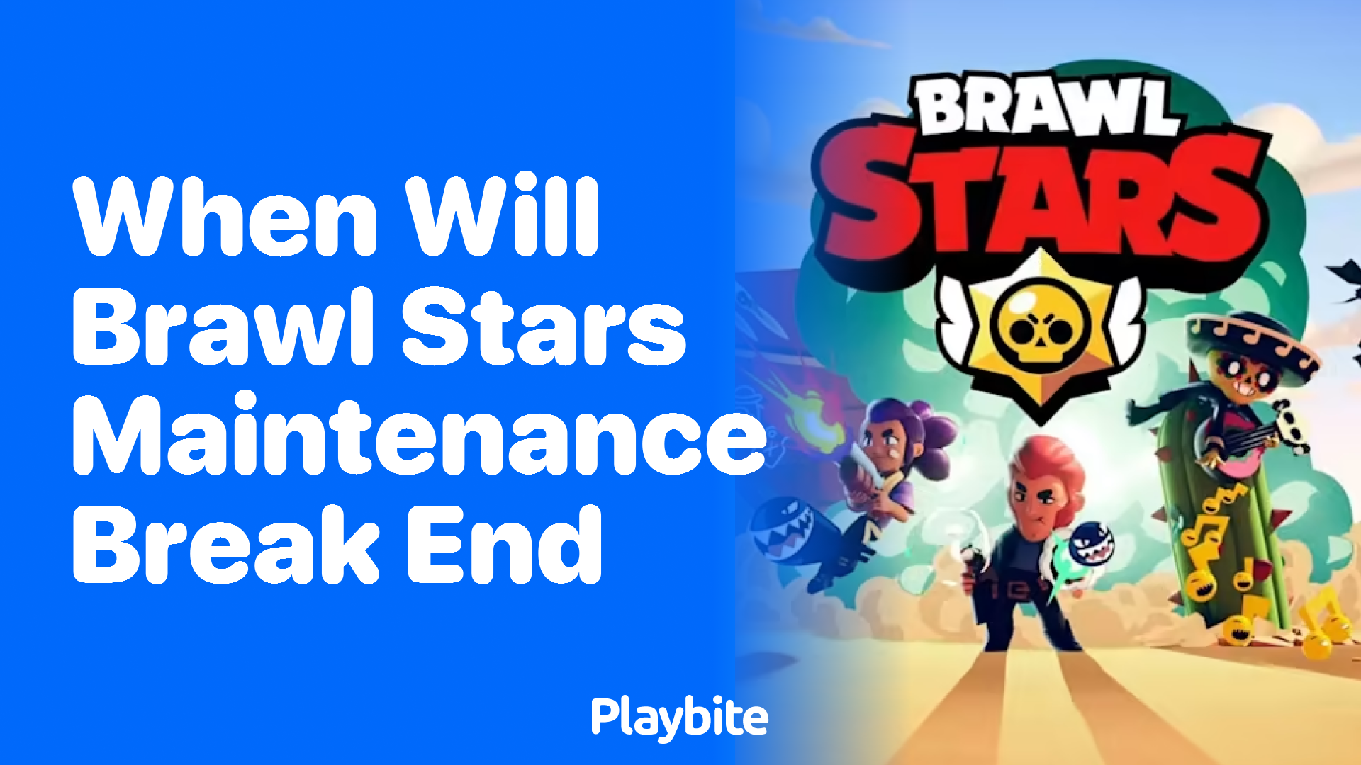 When Will Brawl Stars Maintenance Break End? - Playbite