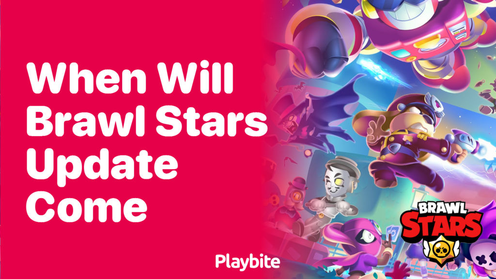 When Will the Next Brawl Stars Update Drop? - Playbite