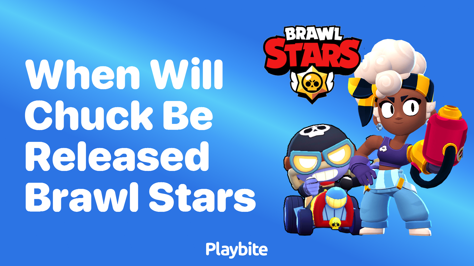 When Will Chuck Be Released in Brawl Stars? - Playbite