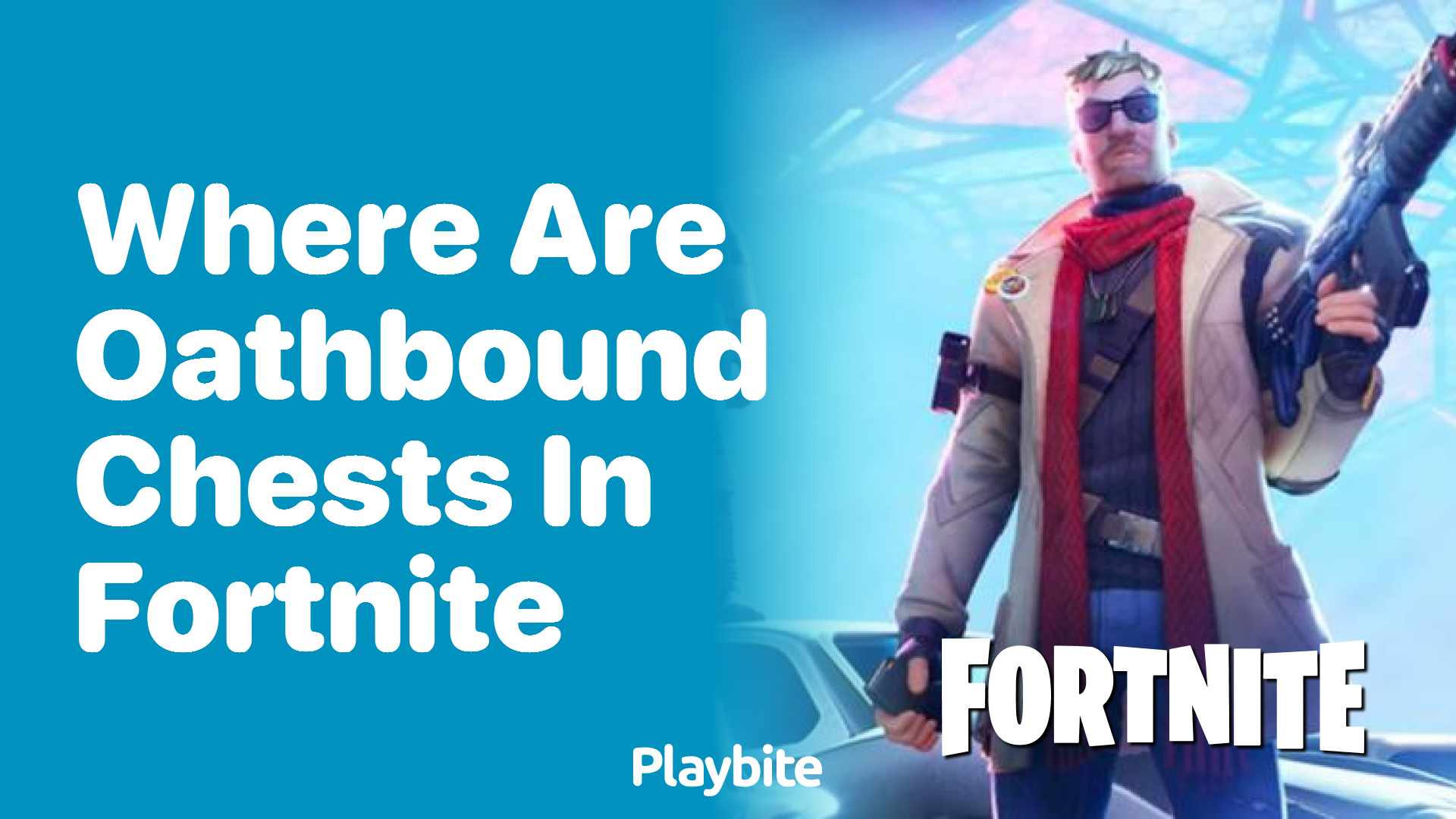 Where Are Oathbound Chests in Fortnite? - Playbite