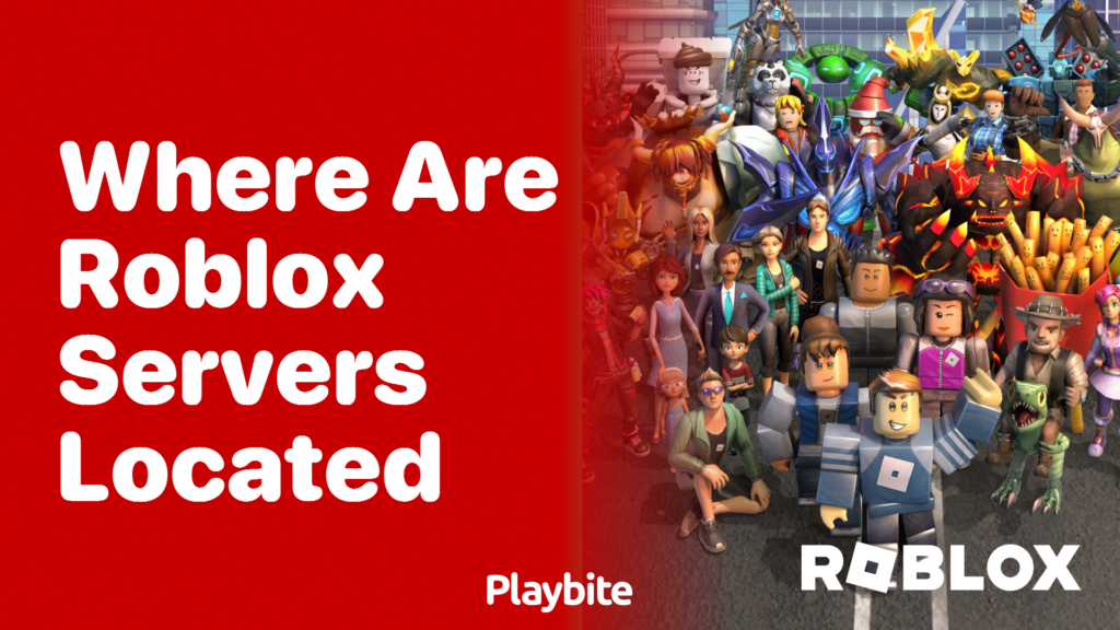 Where Are Roblox Servers Located? - Playbite