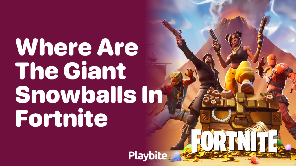 Where Are the Giant Snowballs in Fortnite? Find Them All Here! - Playbite