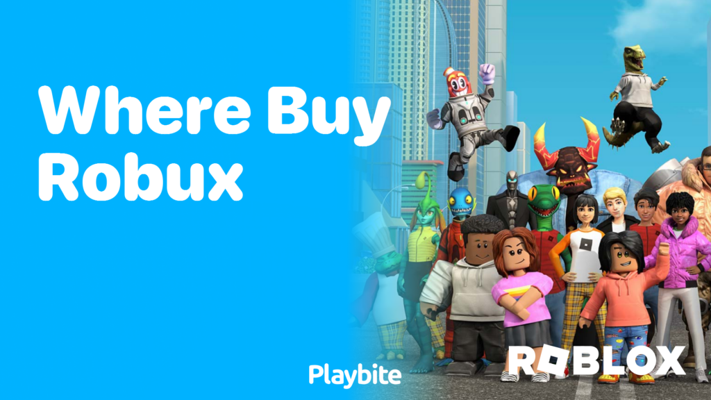 Where to Buy Robux: A Quick Guide - Playbite