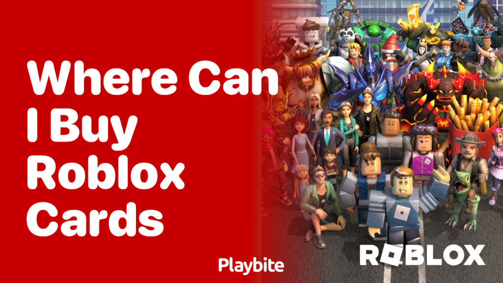Where Can I Buy Roblox Cards? Your Ultimate Guide - Playbite