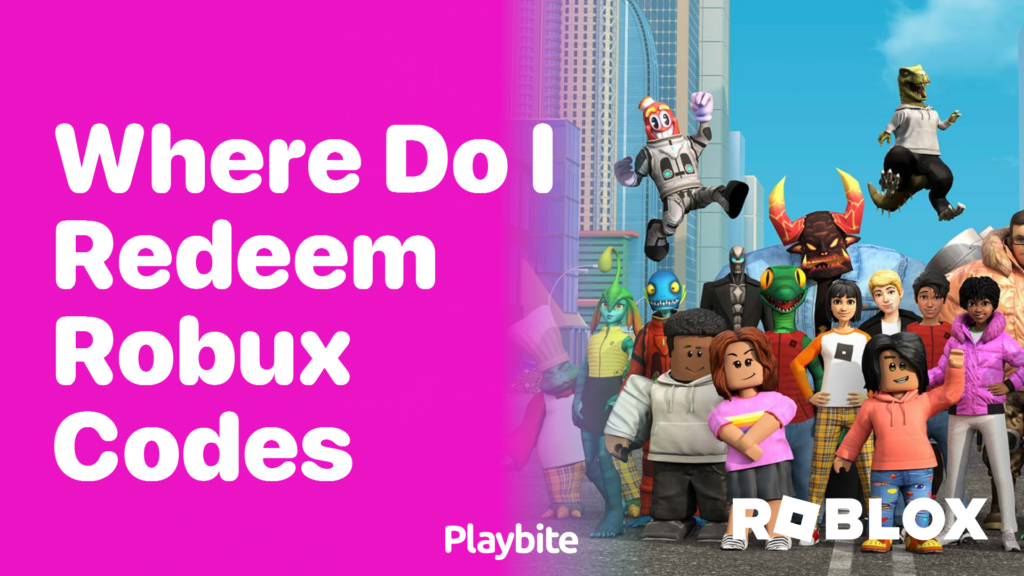 Where Do I Redeem Robux Codes? - Playbite