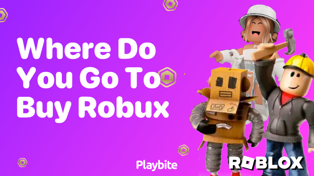 Where Do You Go to Buy Robux? - Playbite