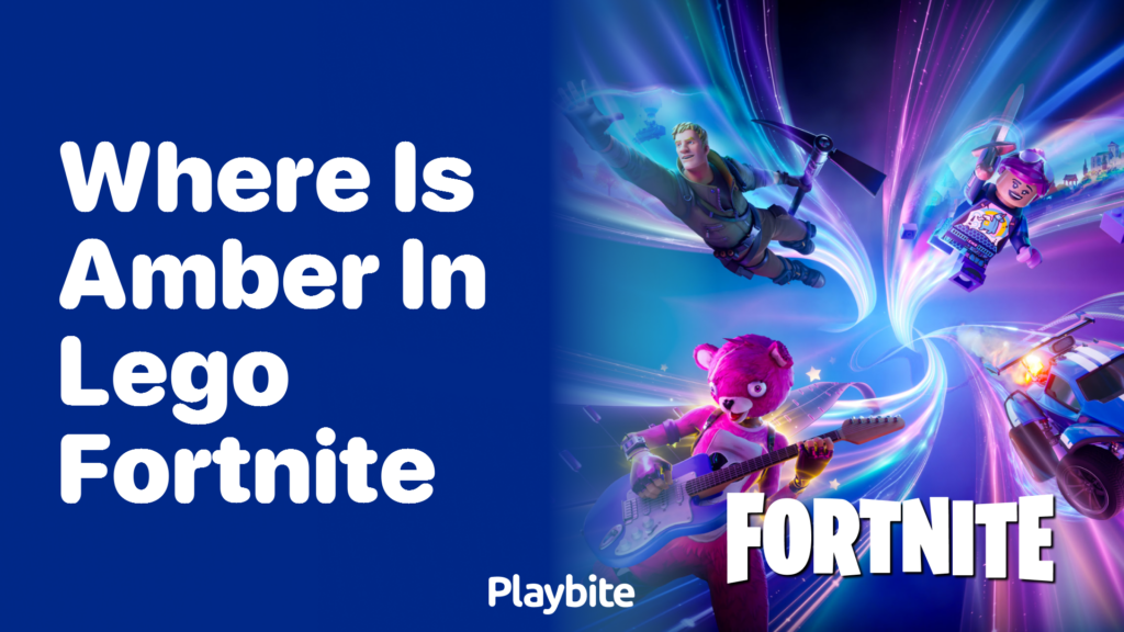 Where is Amber in LEGO Fortnite? - Playbite
