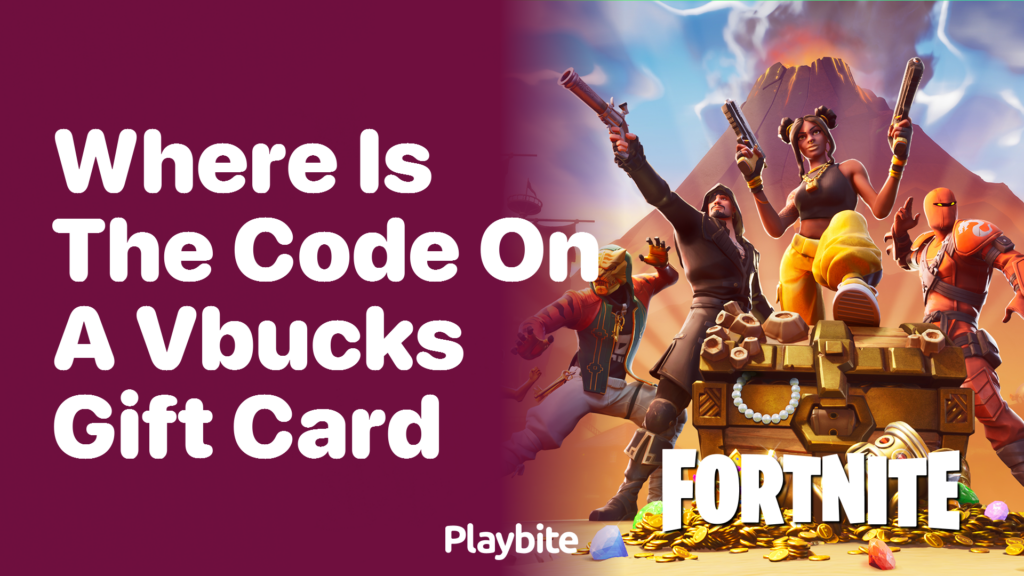 Where Is the Code on a V-Bucks Gift Card? - Playbite