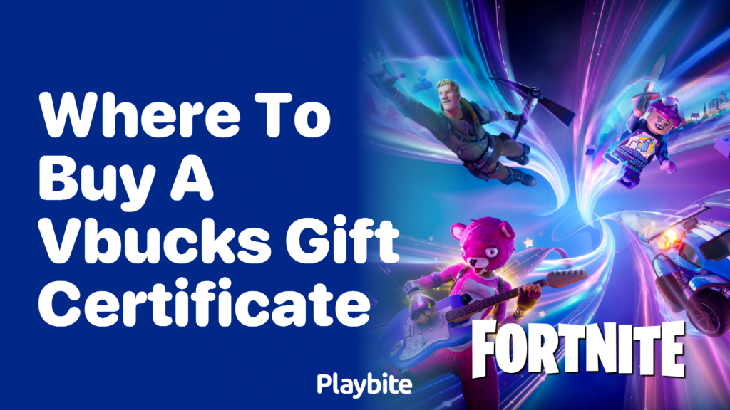 Where to Buy a V-Bucks Gift Certificate: A Quick Guide - Playbite