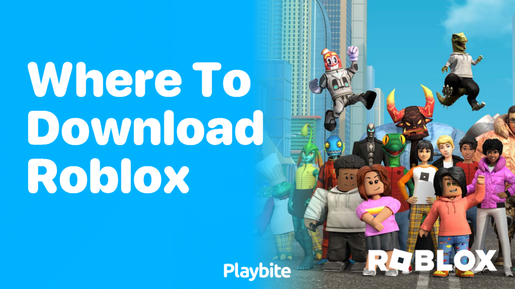 Where Can You Download Roblox? - Playbite