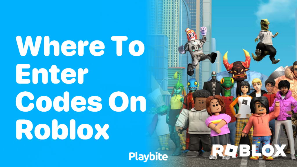 Where to Enter Codes on Roblox: A Quick Guide - Playbite