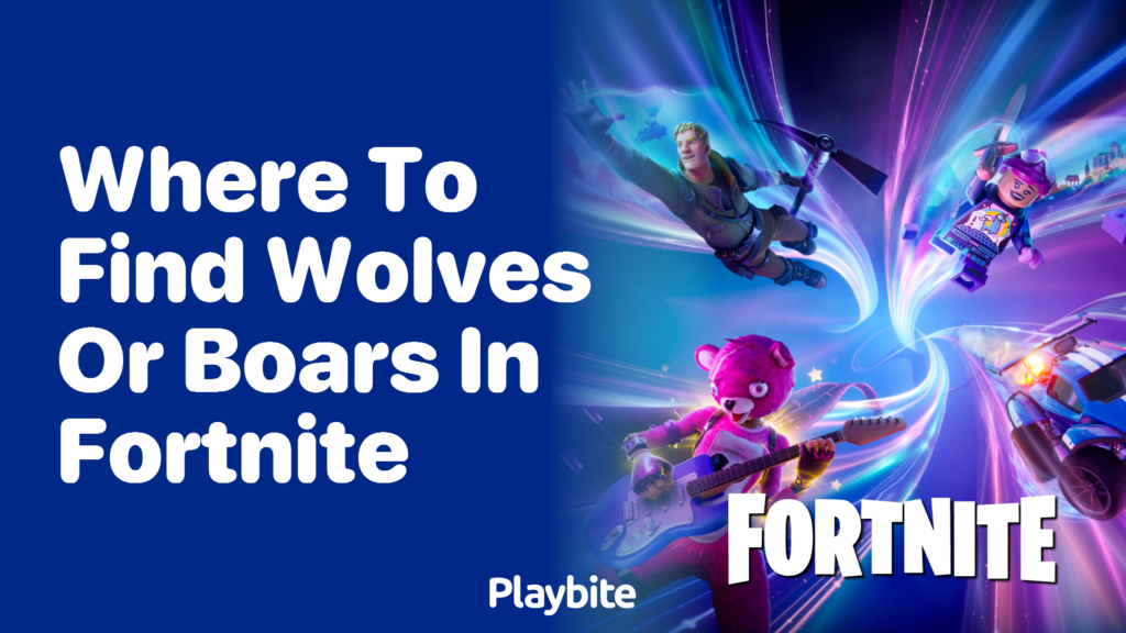 Where to Find Wolves or Boars in Fortnite? - Playbite