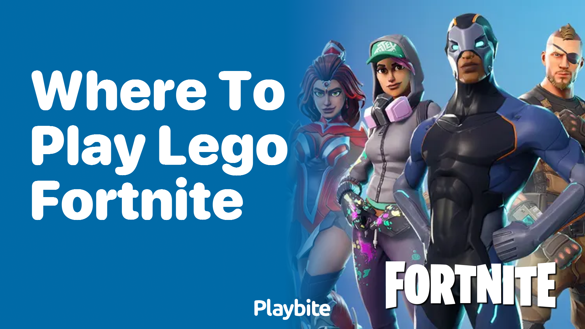 Where to Play LEGO Fortnite? - Playbite