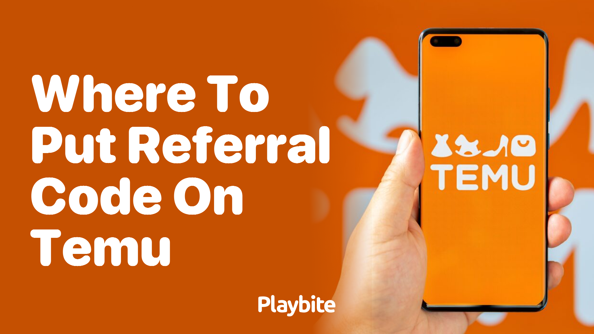 Where to Put Your Referral Code on Temu: A Quick Guide - Playbite