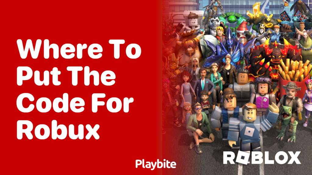 Where to Enter Your Code for Robux: A Quick Guide - Playbite