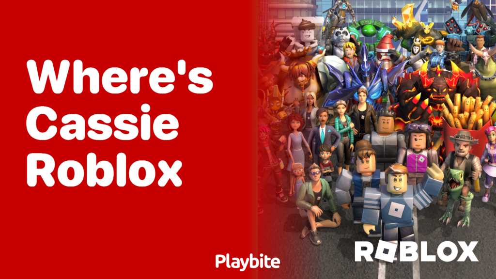 Where's Cassie in Roblox? Unveiling the Mystery - Playbite