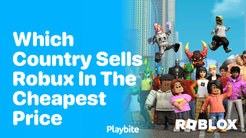 Which Country Sells Robux At The Cheapest Price? - Playbite