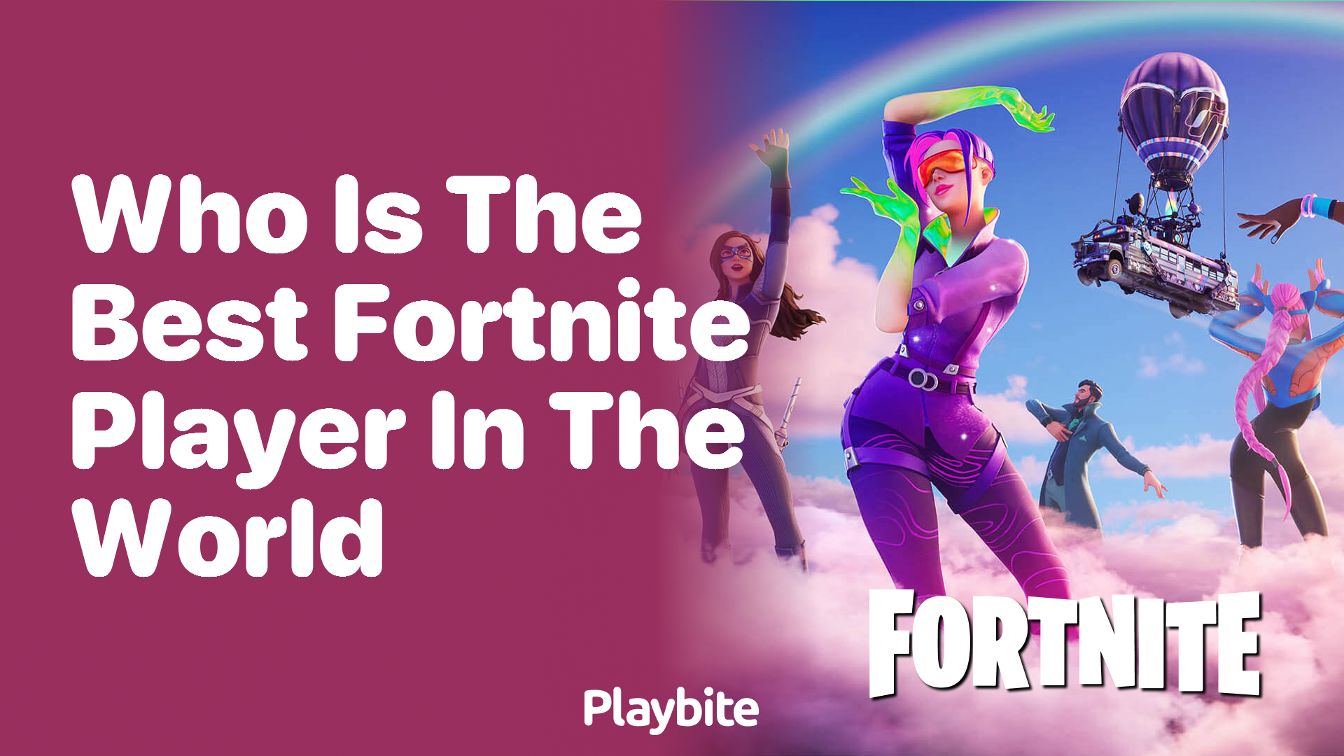 Who Is the Best Fortnite Player in the World? - Playbite