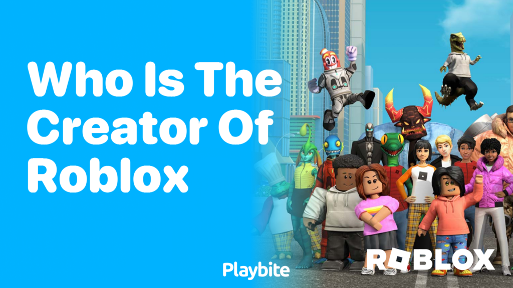 Who is the Creator of Roblox? Unveiling the Mastermind Behind the ...