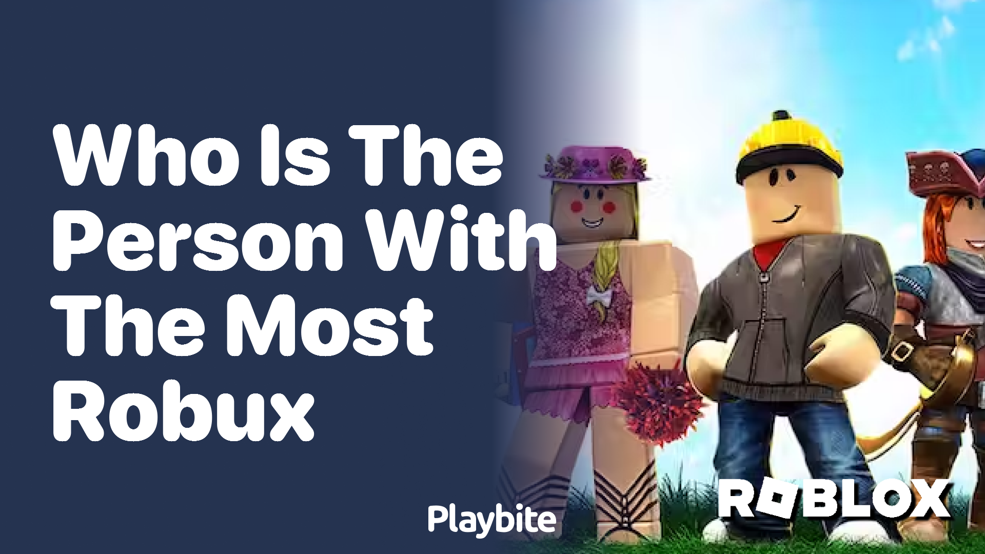 Discover Who Has the Most Robux in Roblox - Playbite