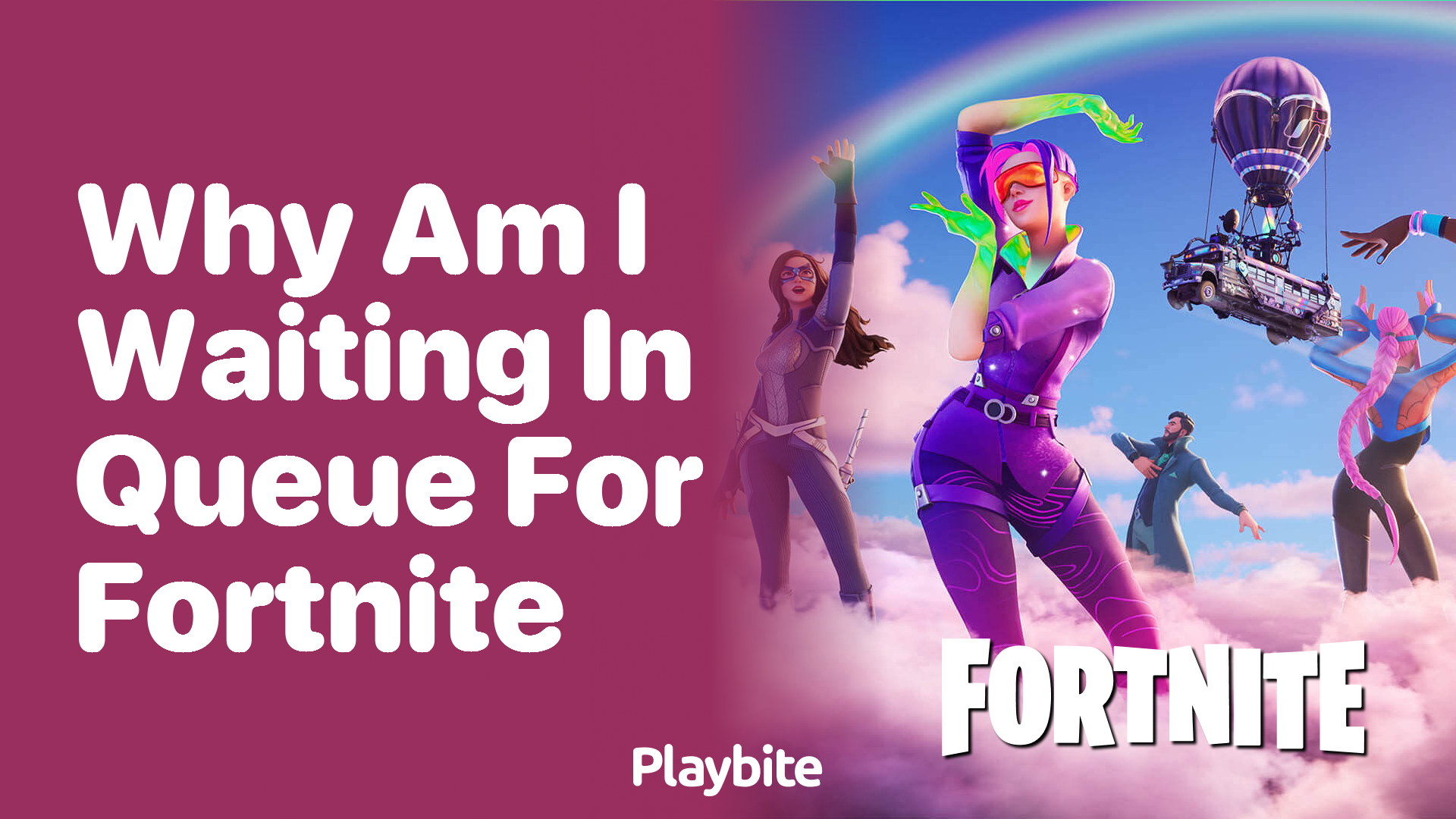 Why am I waiting in queue for Fortnite? - Playbite
