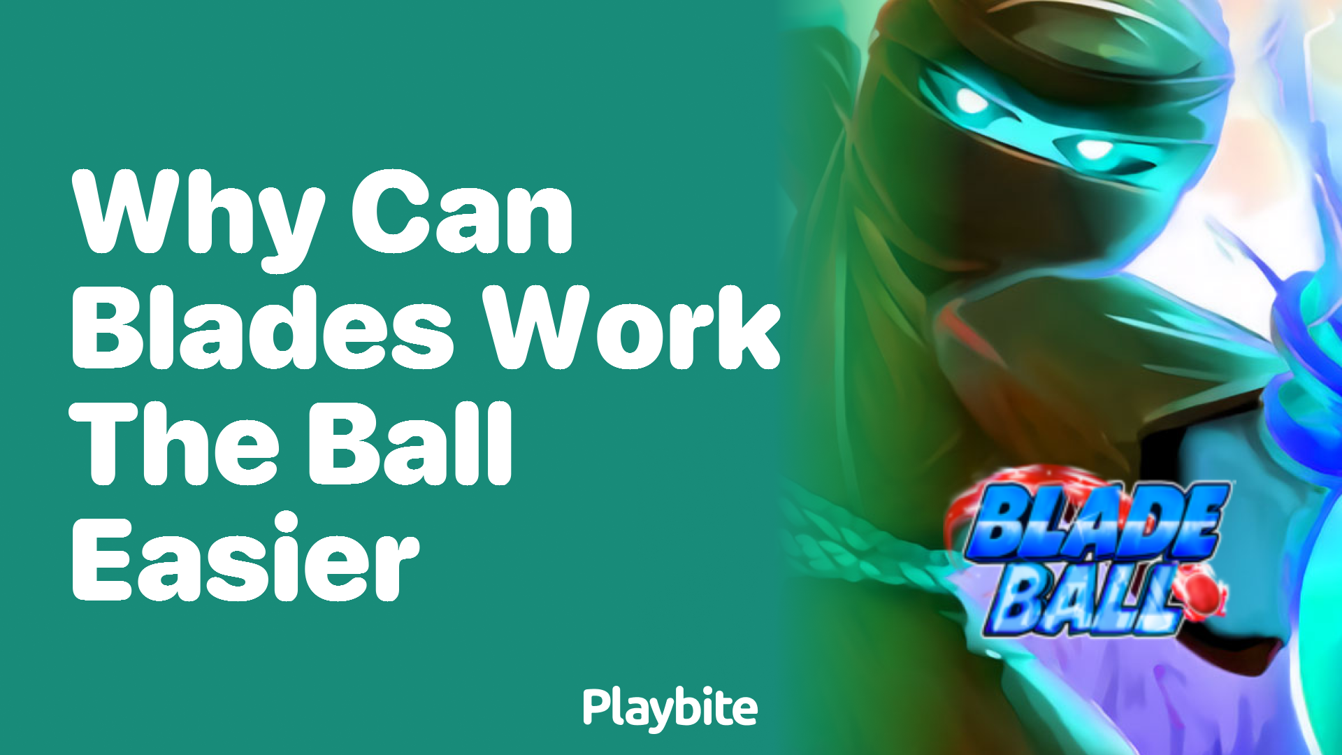 Why Can Blades Work the Ball Easier in Blade Ball? - Playbite