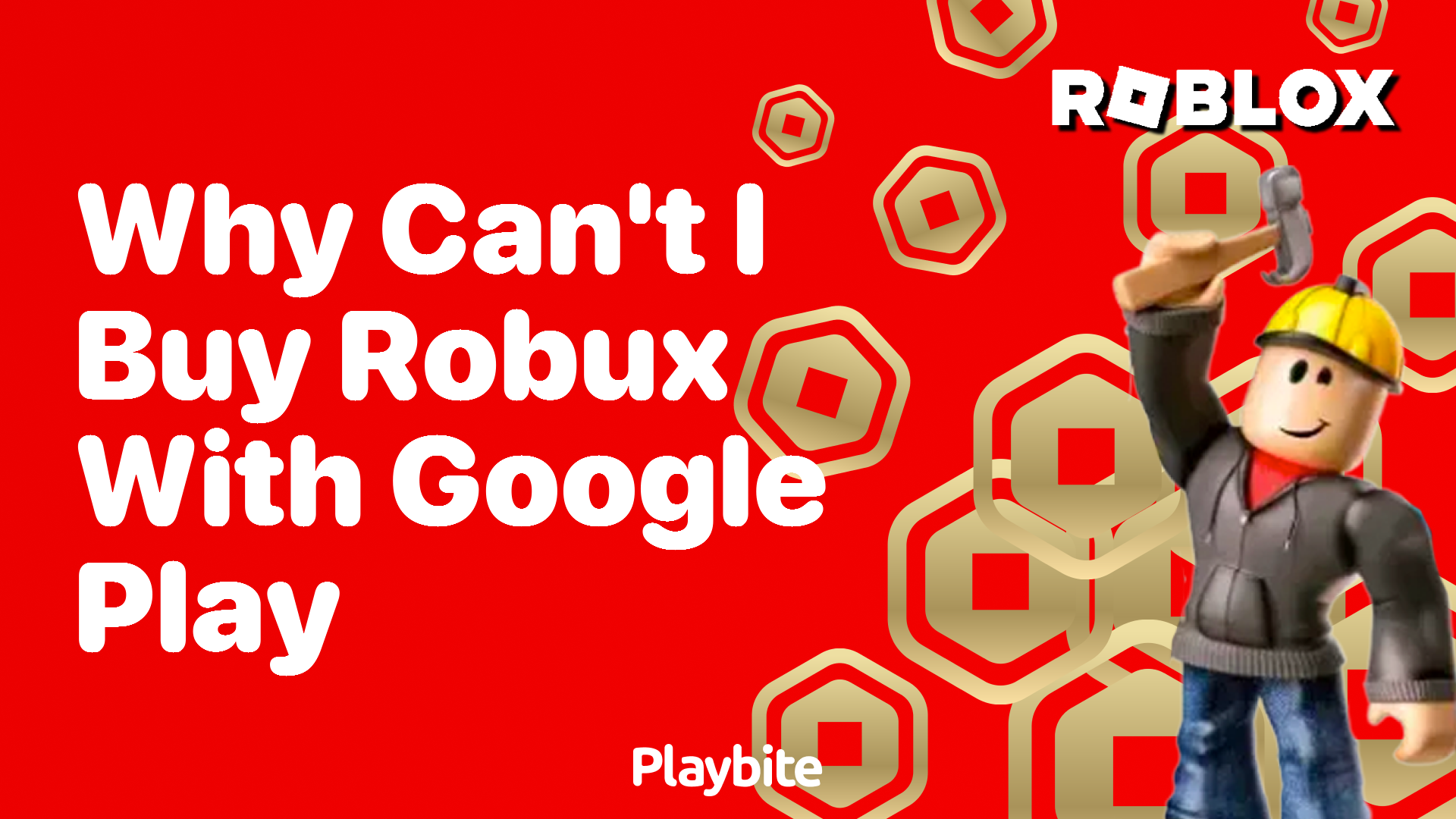 Why Can't I Buy Robux with Google Play? - Playbite