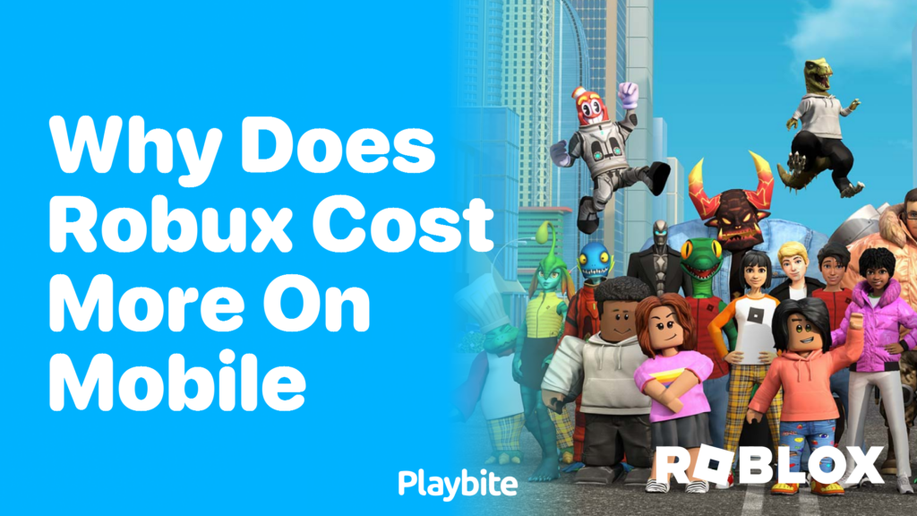 Why Does Robux Cost More on Mobile Devices? - Playbite