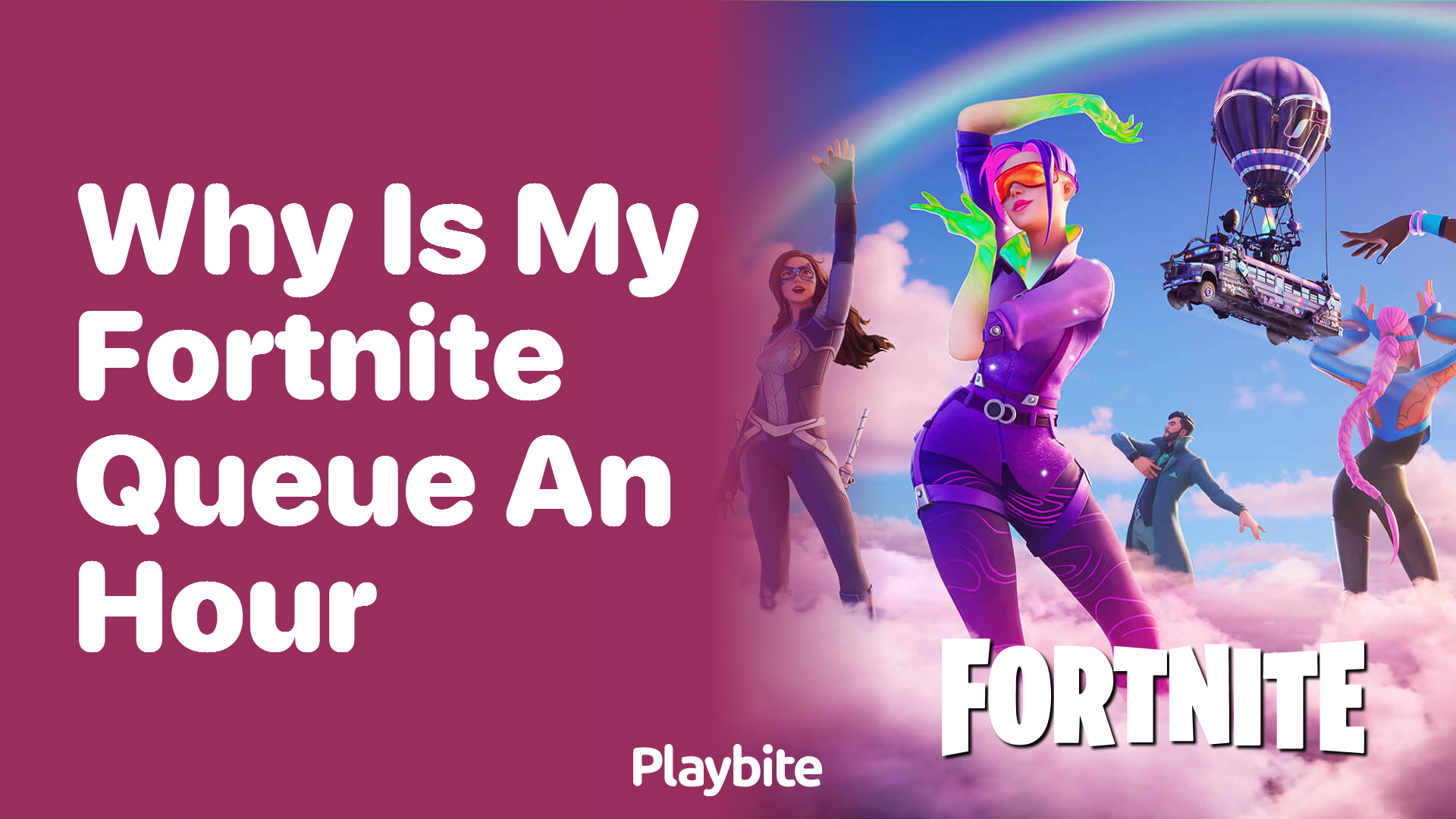 Why Is My Fortnite Queue an Hour? - Playbite