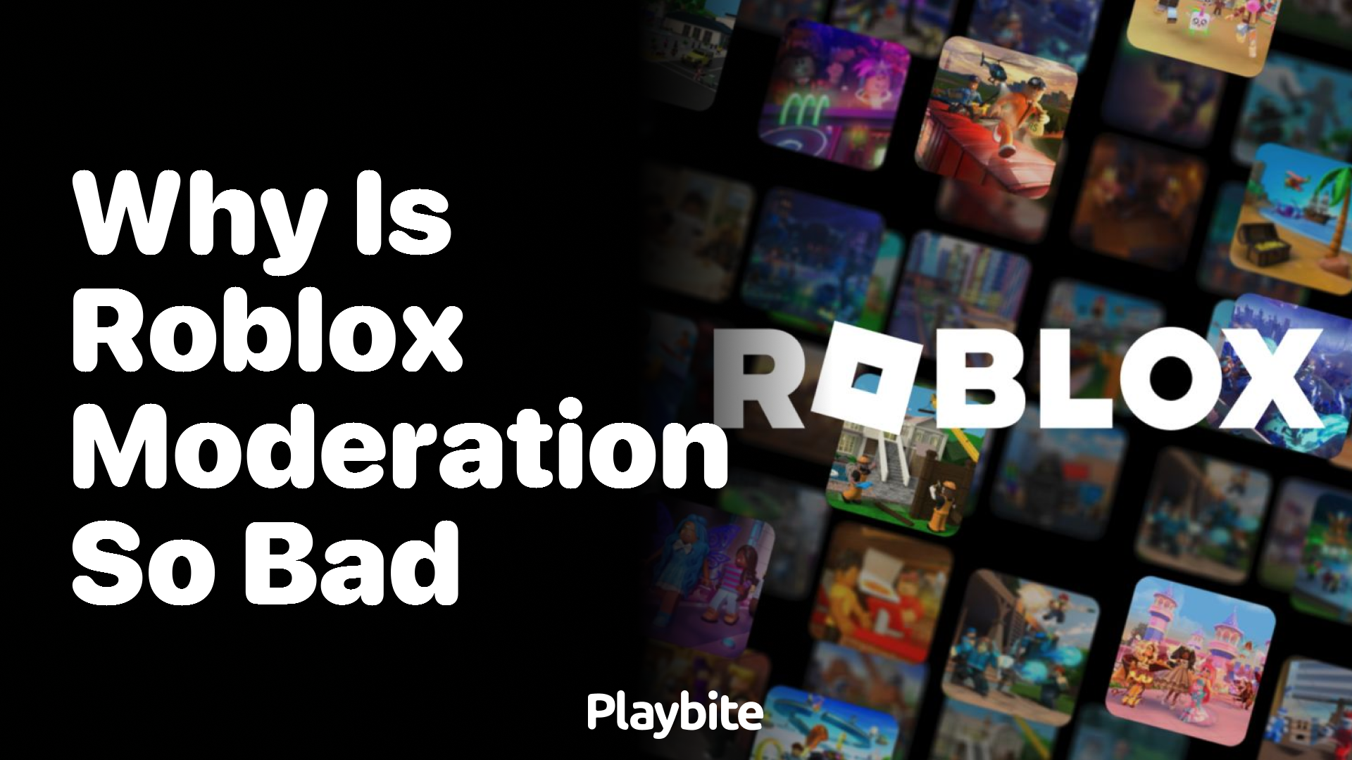 Why Is Roblox Moderation So Bad Playbite