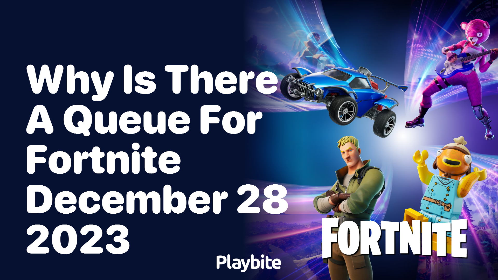 Why Is There a Queue for Fortnite December 28, 2023? - Playbite