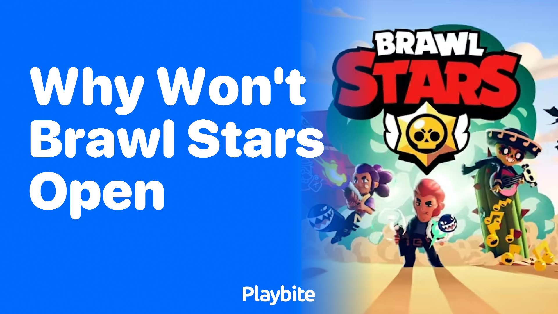 Why Won't Brawl Stars Open? Let's Tackle This Gaming Glitch! - Playbite