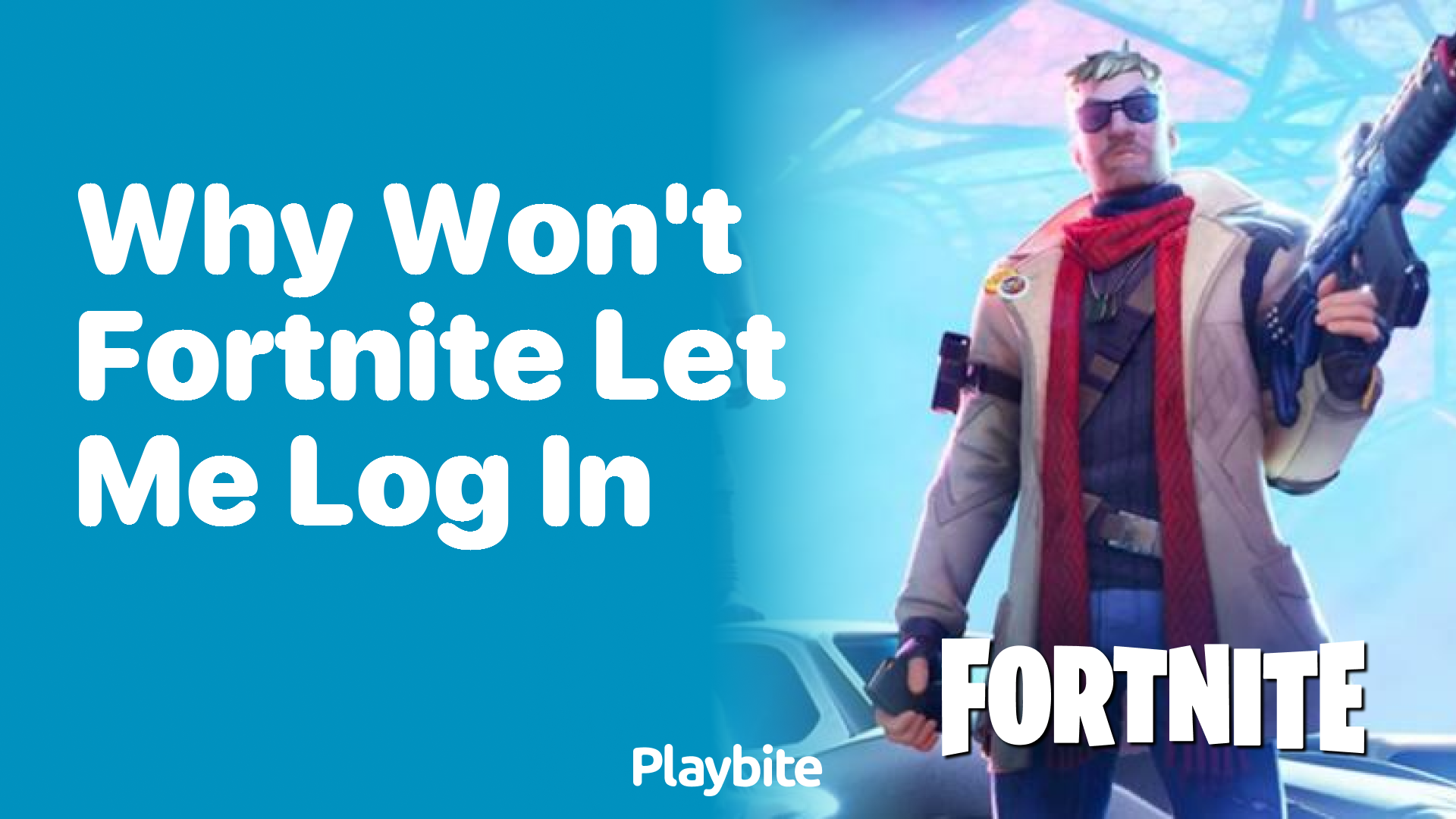 Why Won't Fortnite Let Me Log In? Solving the Mystery - Playbite