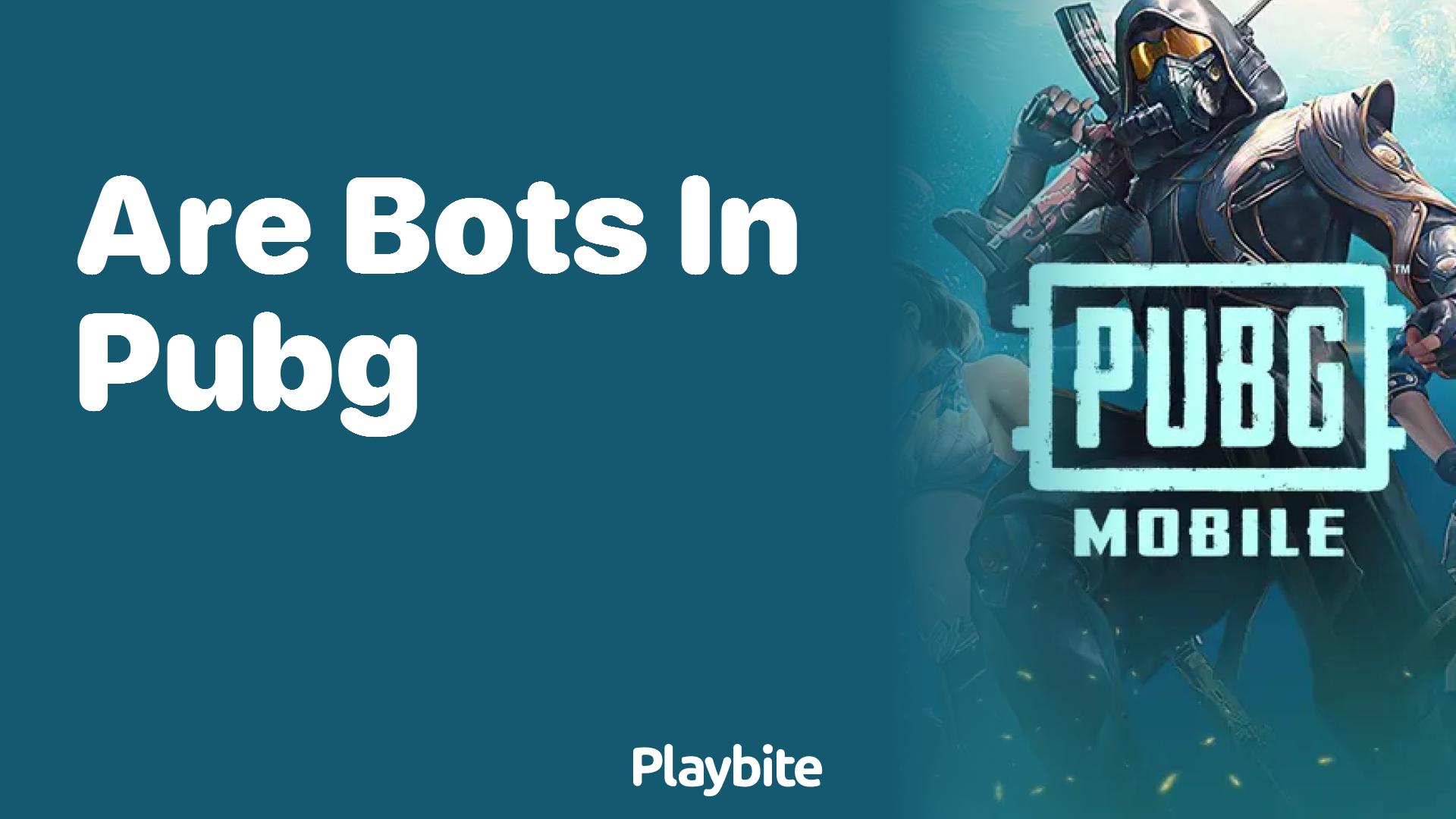 Are There Bots in PUBG Mobile? - Playbite