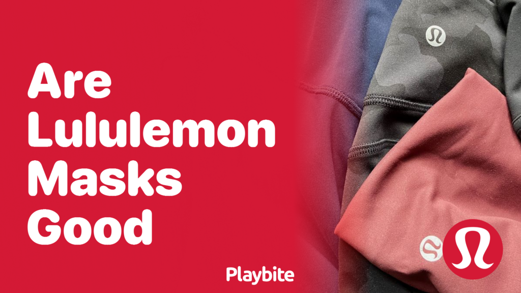 Are Lululemon Masks Good? Finding Out! - Playbite