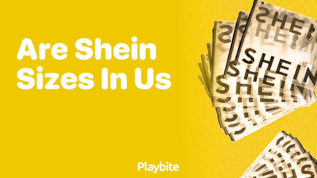 Are SHEIN Sizes in US Measurements? Find Out Here! - Playbite