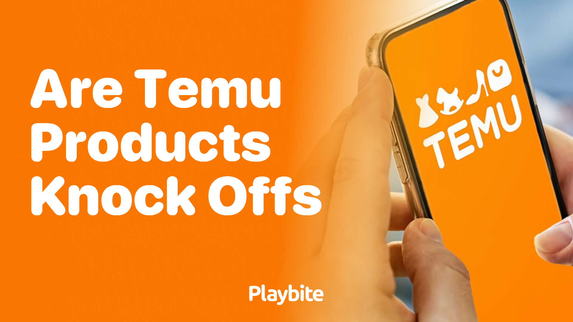 Are Temu Products Knock Offs? Unraveling the Truth - Playbite