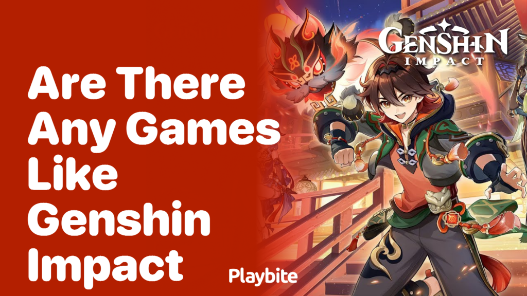 Are There Any Games Like Genshin Impact? - Playbite