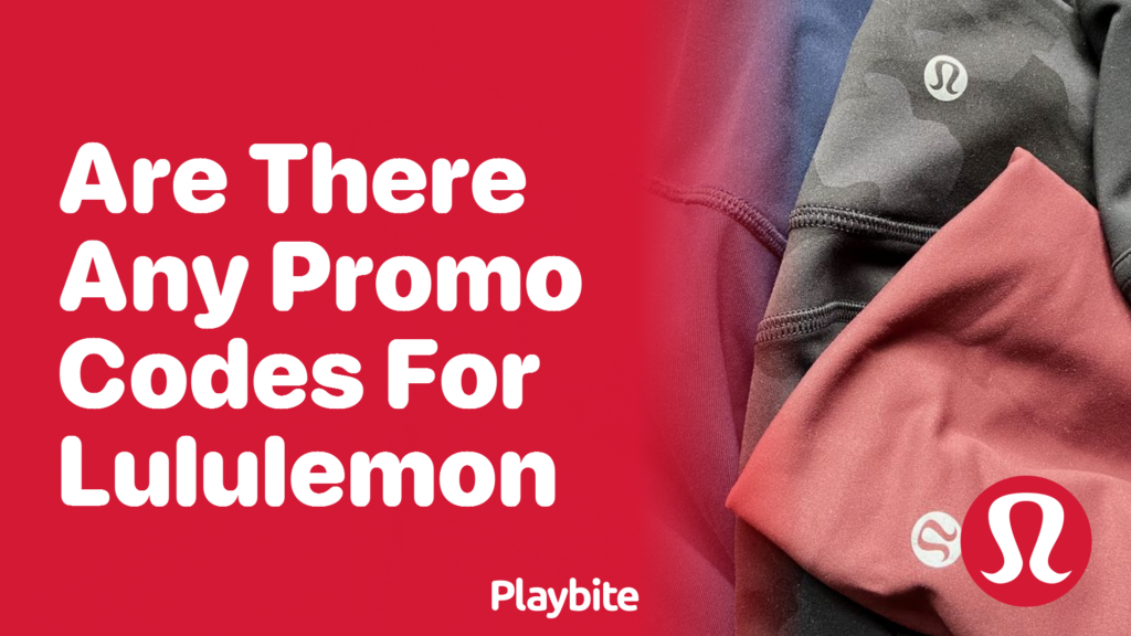 Are There Any Promo Codes for Lululemon? - Playbite