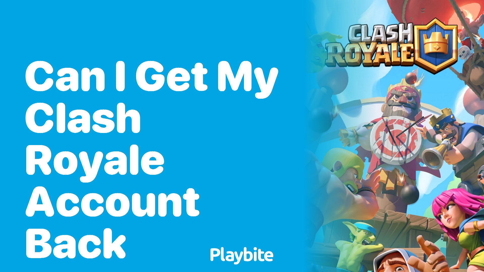 Can I Get My Clash Royale Account Back? - Playbite