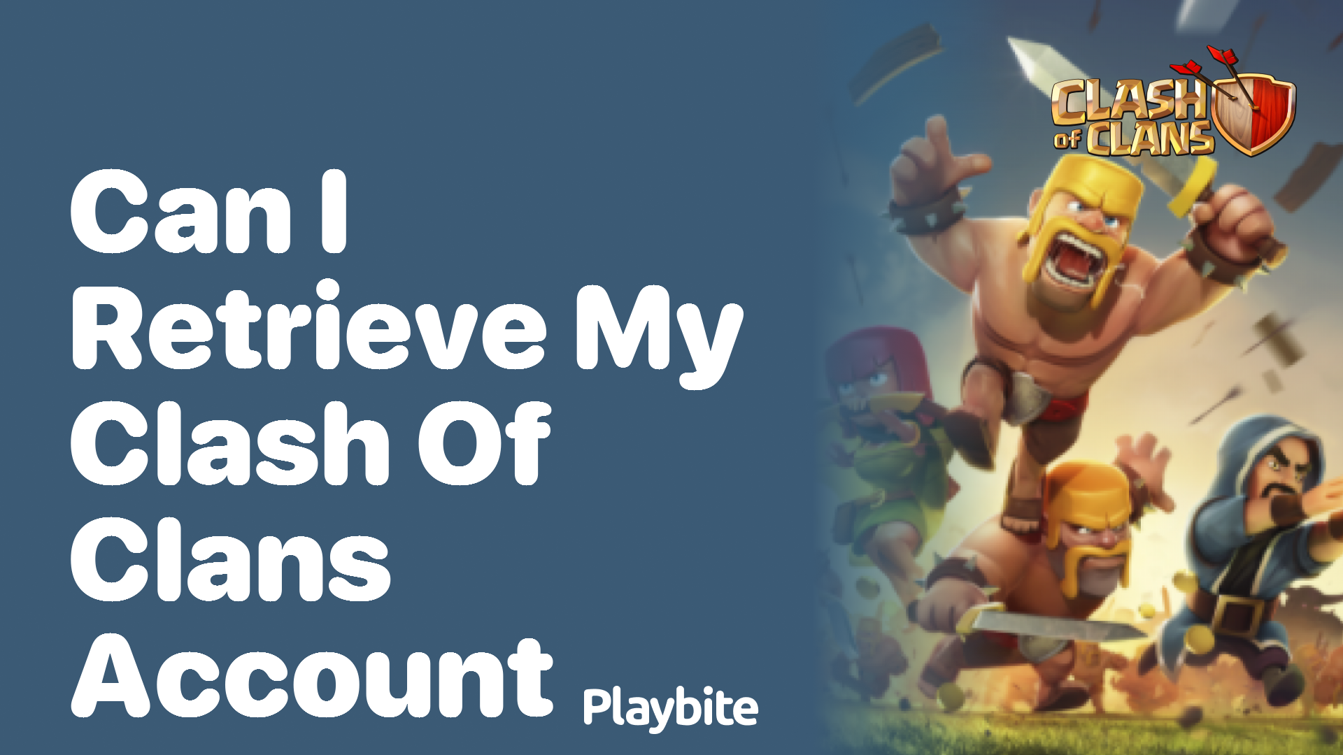 Can I Retrieve My Clash of Clans Account? - Playbite