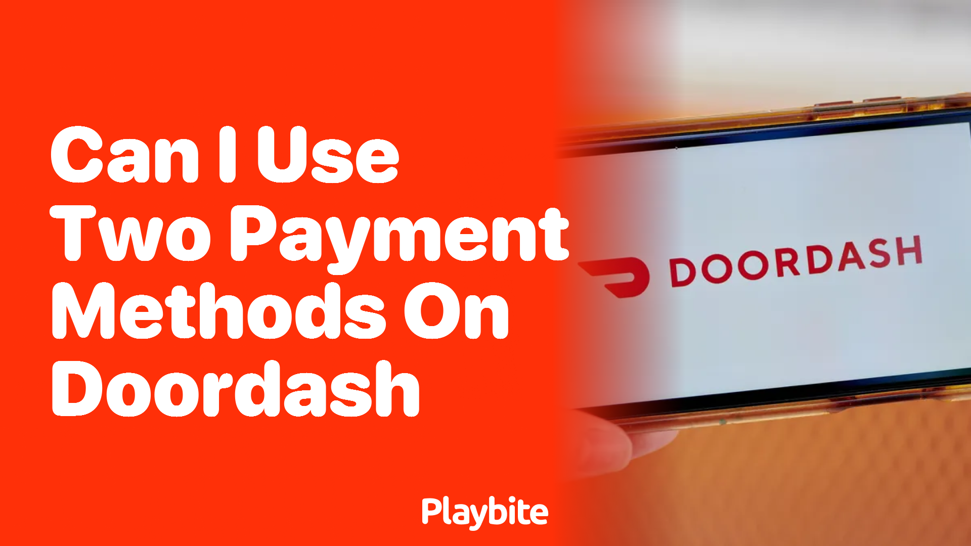 Can I Use Two Payment Methods on DoorDash? - Playbite
