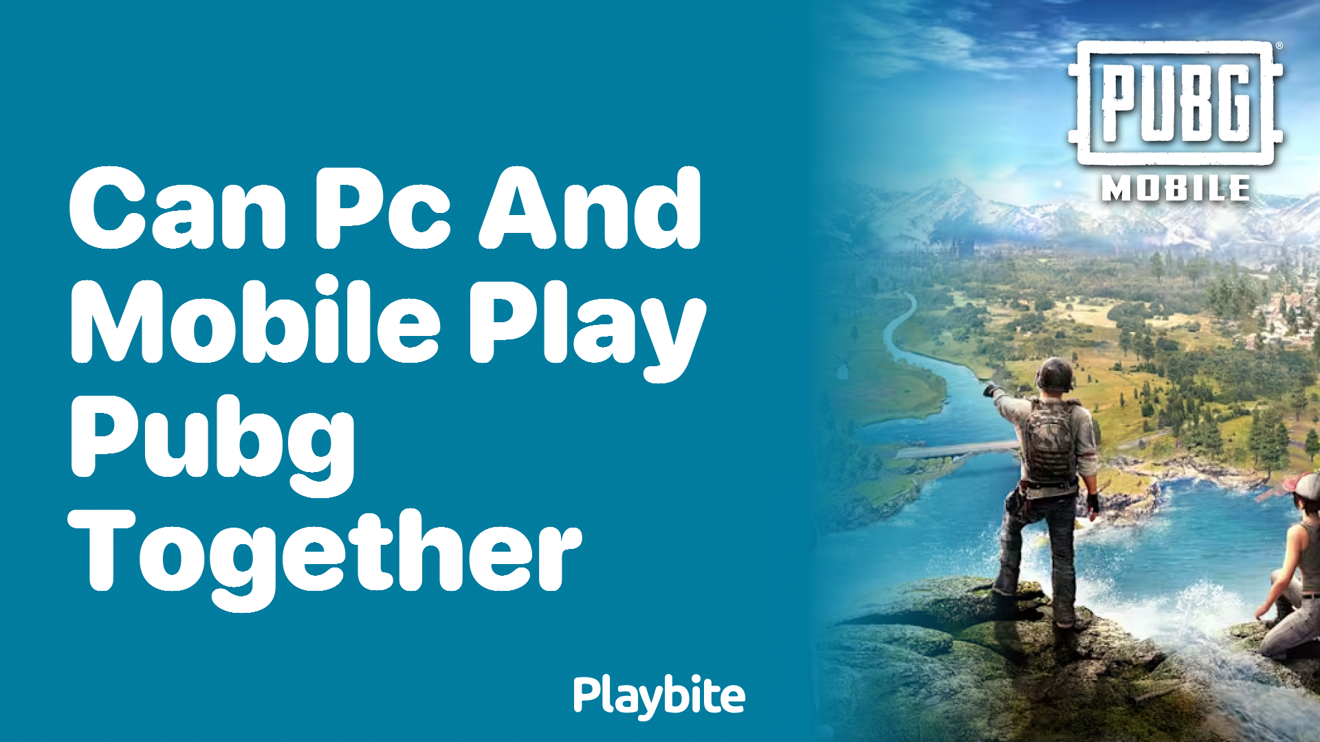 Can PC and Mobile Players Play PUBG Together? - Playbite