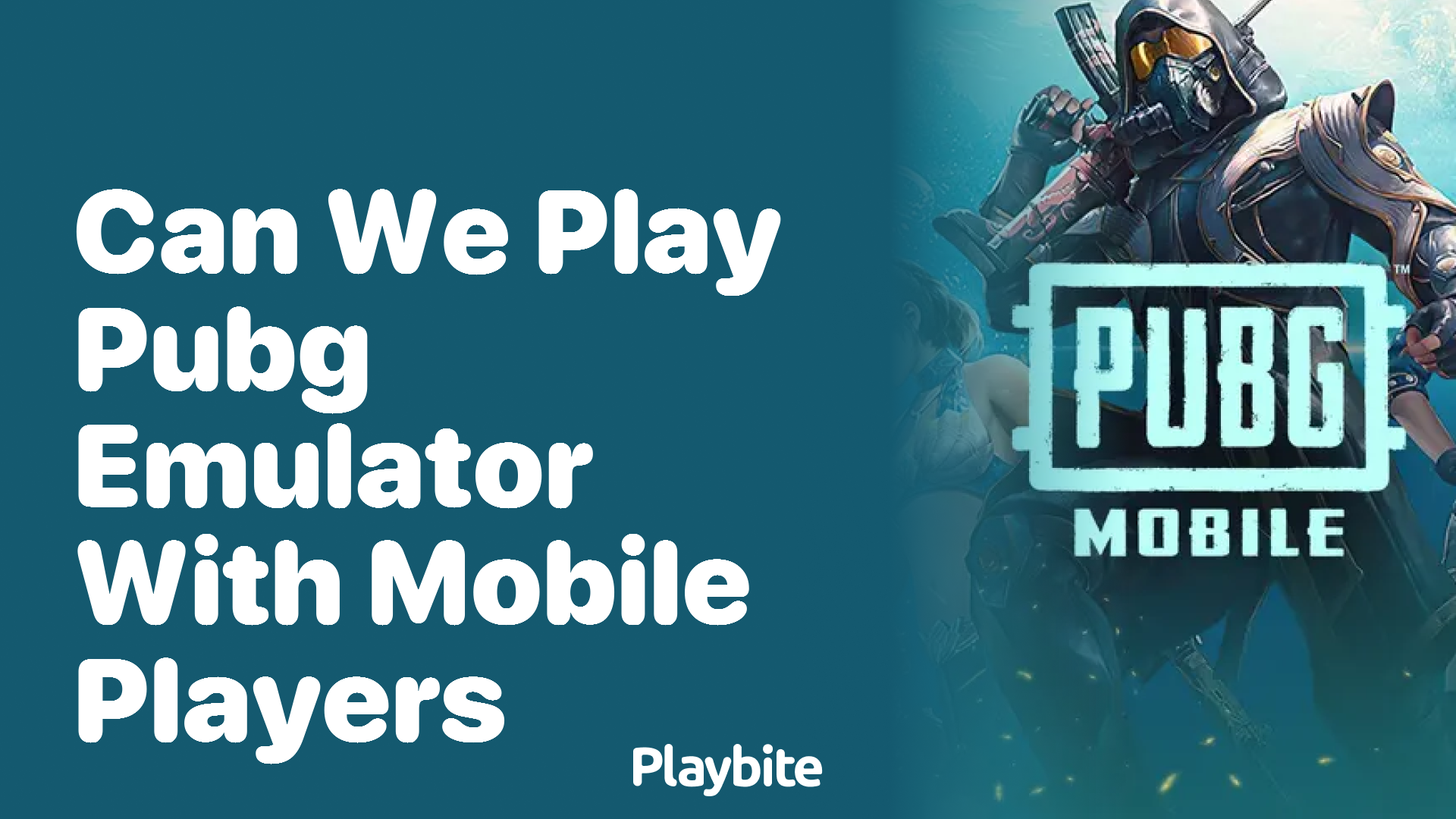 Can We Play PUBG Mobile on Emulator with Mobile Players? - Playbite