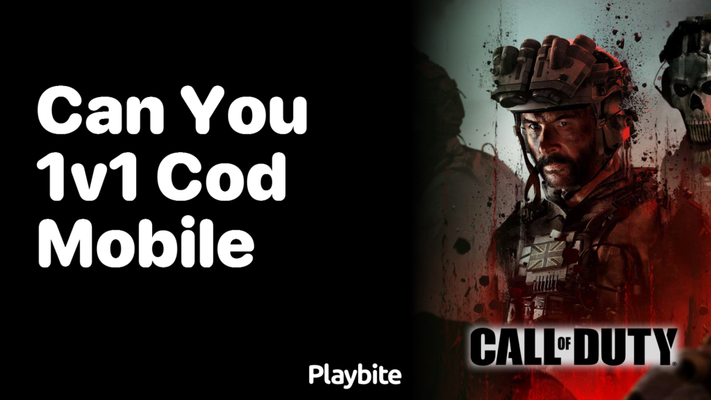 Can You 1v1 in COD Mobile? Find Out Now! - Playbite
