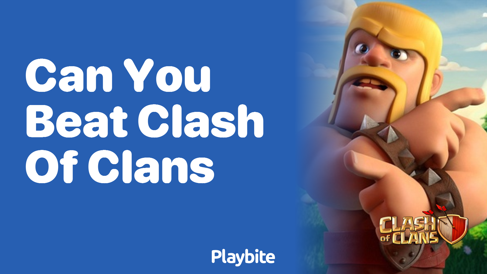 Can You Beat Clash of Clans? Unveiling the Victory Path - Playbite