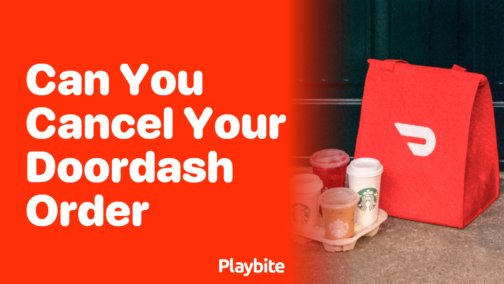 Can You Cancel Your DoorDash Order? Let's Find Out! - Playbite