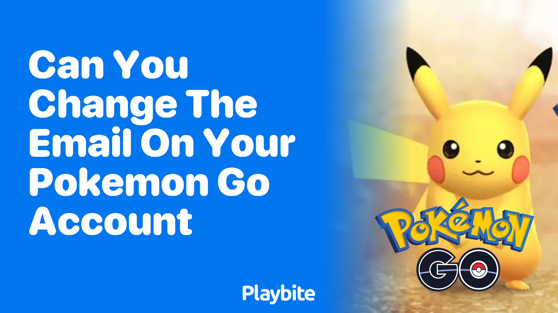 Can You Change the Email on Your Pokemon GO Account? - Playbite