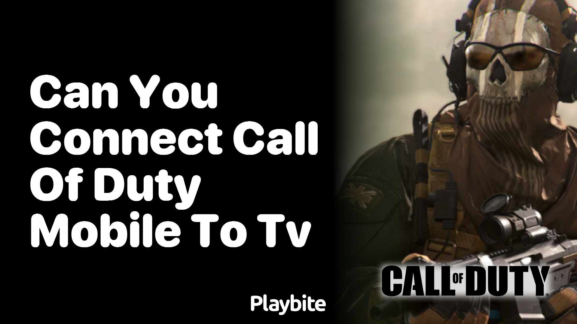 Can You Connect Call of Duty Mobile to Your TV? - Playbite